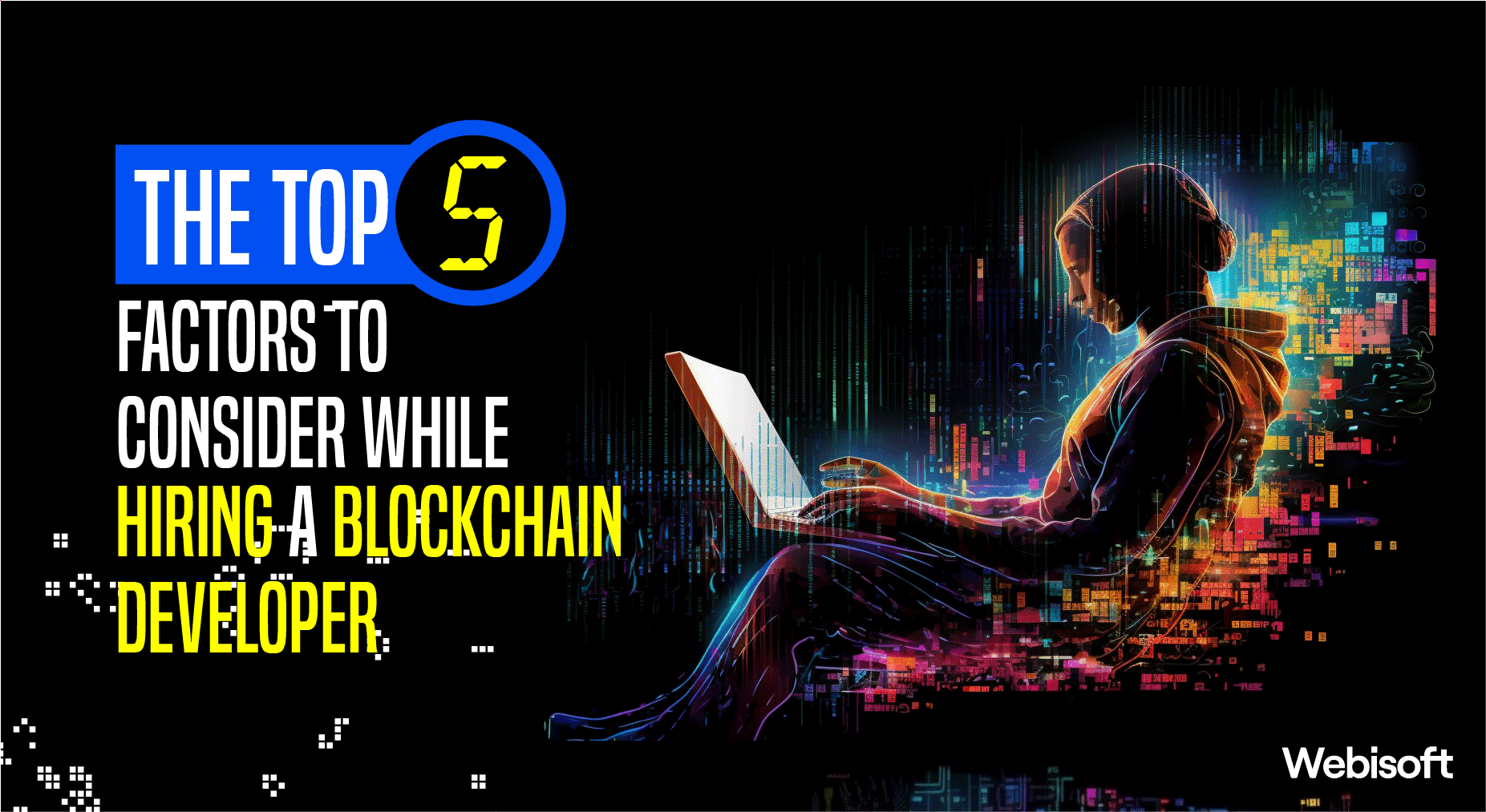 Hire Blockchain Developer: Essential Guide to Blockchain Hiring ...