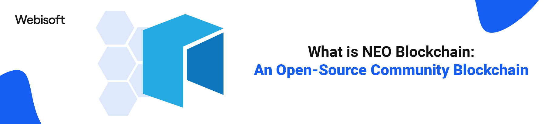 What is NEO Blockchain: An Open-Source Community Blockchain