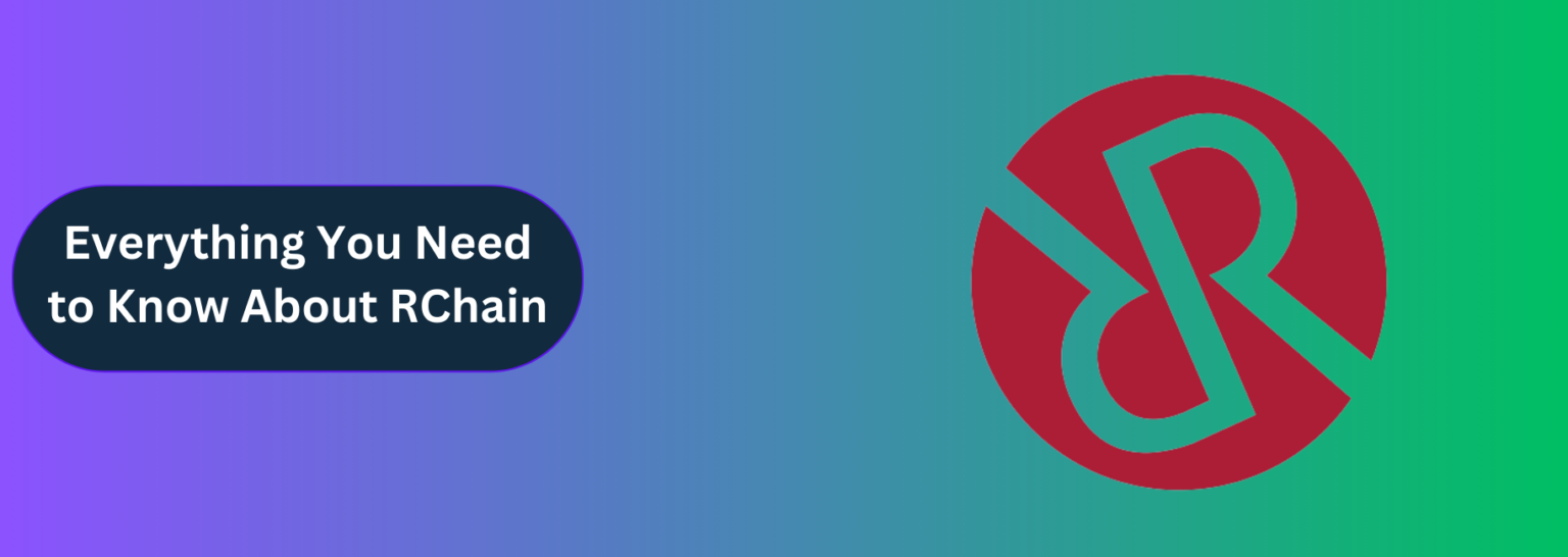 Everything You Need to Know About RChain