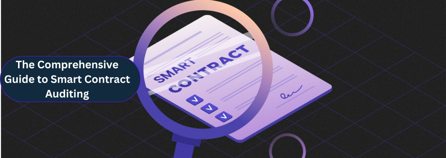 The Comprehensive Guide to Smart Contract Audits - Webisoft Blog