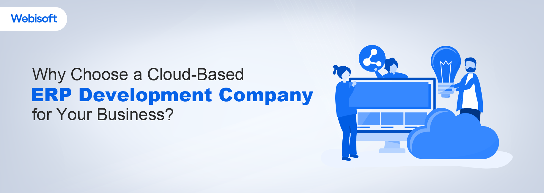 Why Choose a Cloud-Based ERP Development Company for Your Business?