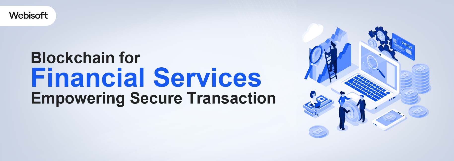 Blockchain for Financial Services: Empowering Secure Transaction