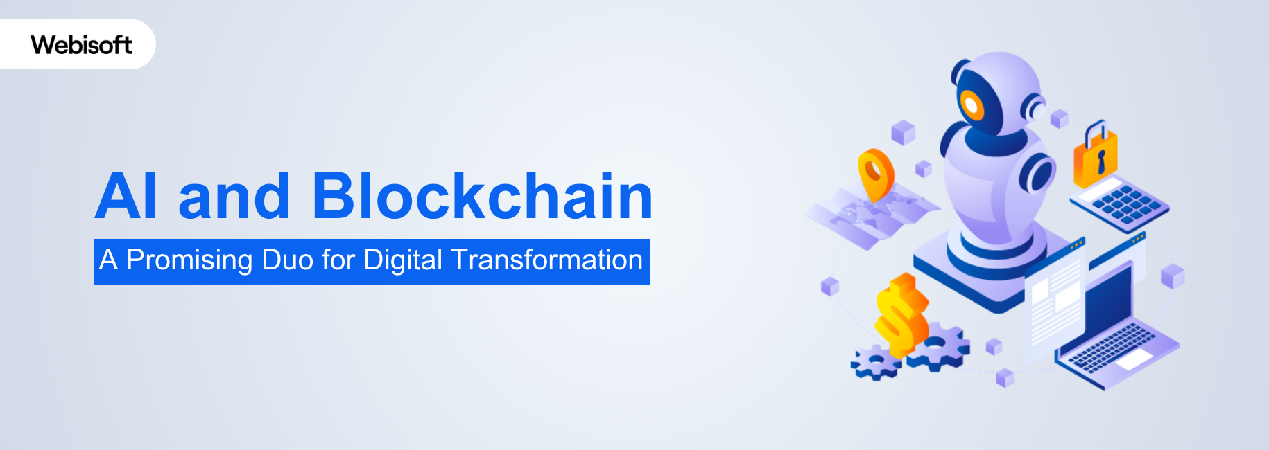 AI and Blockchain: A Promising Duo for Digital Transformation