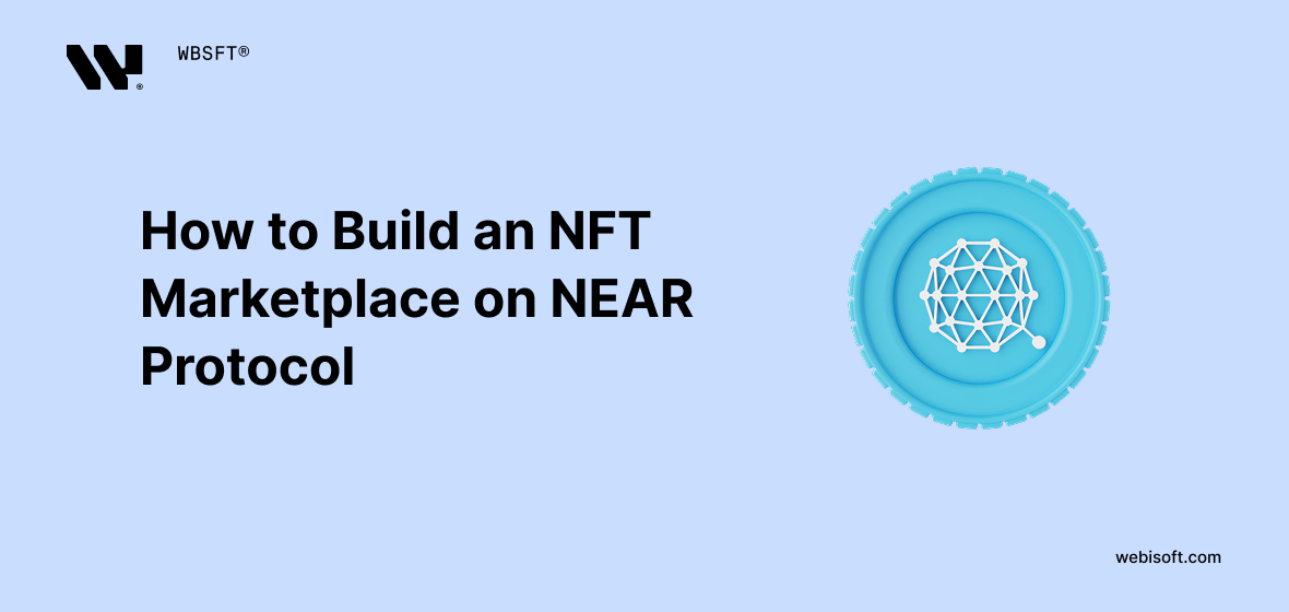 How to Build an NFT Marketplace on NEAR Protocol