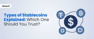 Types of Stablecoins Explained: Which One Should You Trust?