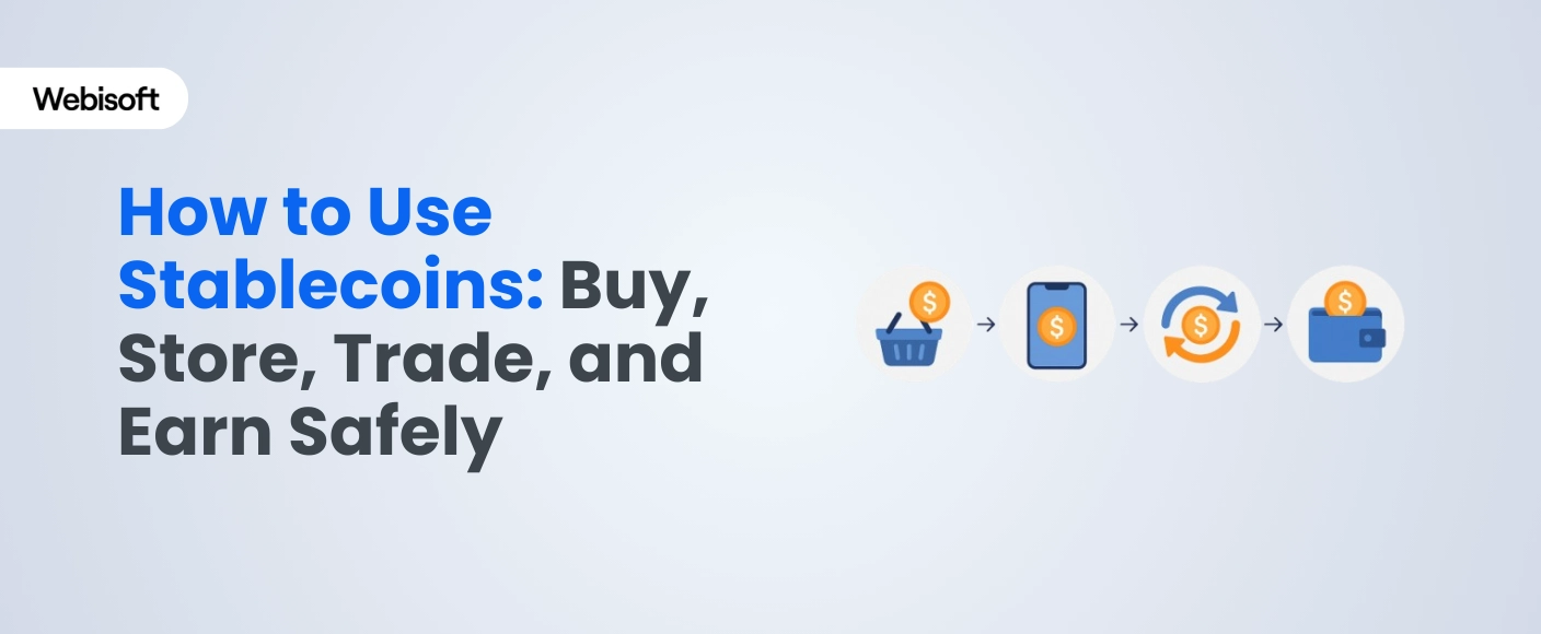 How to Use Stablecoins: Buy, Store, Trade, and Earn Safely