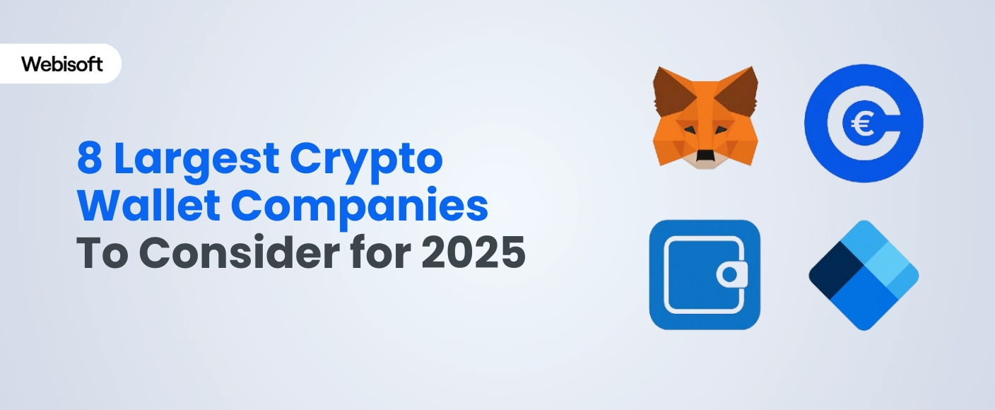 8 Largest Crypto Wallet Companies To Consider for 2025