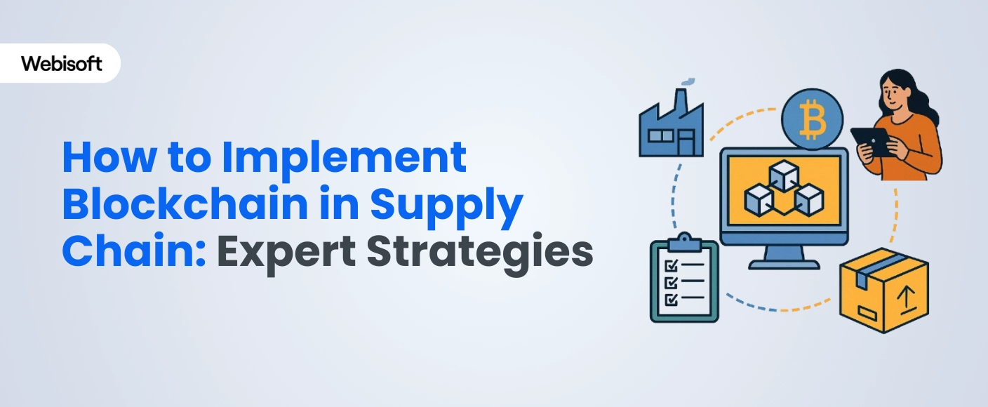 How to Implement Blockchain in Supply Chain: Expert Strategies