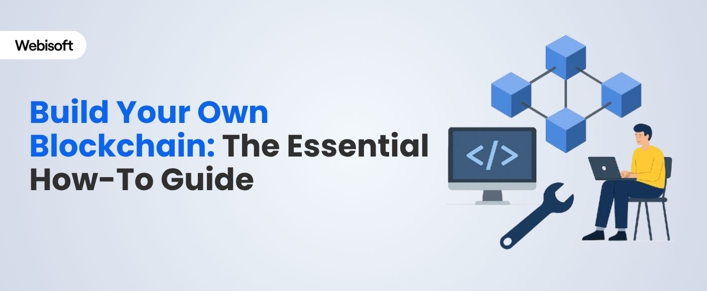 Build Your Own Blockchain: The Essential How-To Guide