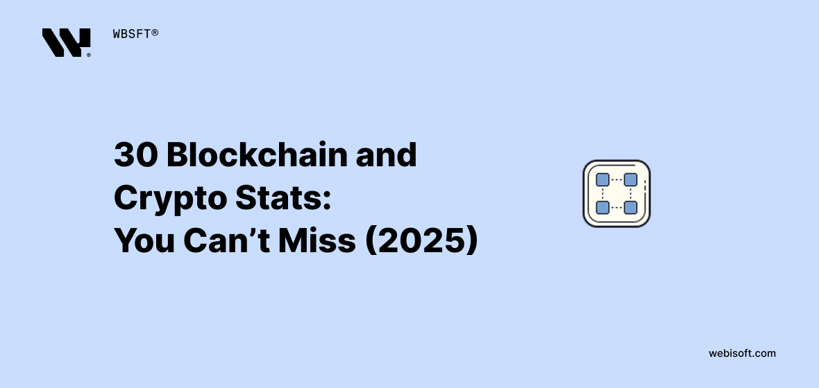 30 Blockchain and Crypto Statistics You Can’t Miss (2025)