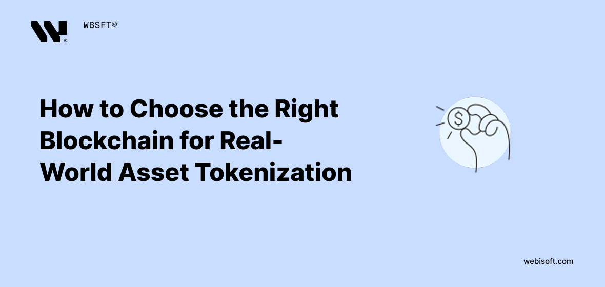 How to Pick a Blockchain for Tokenizing Real World Assets