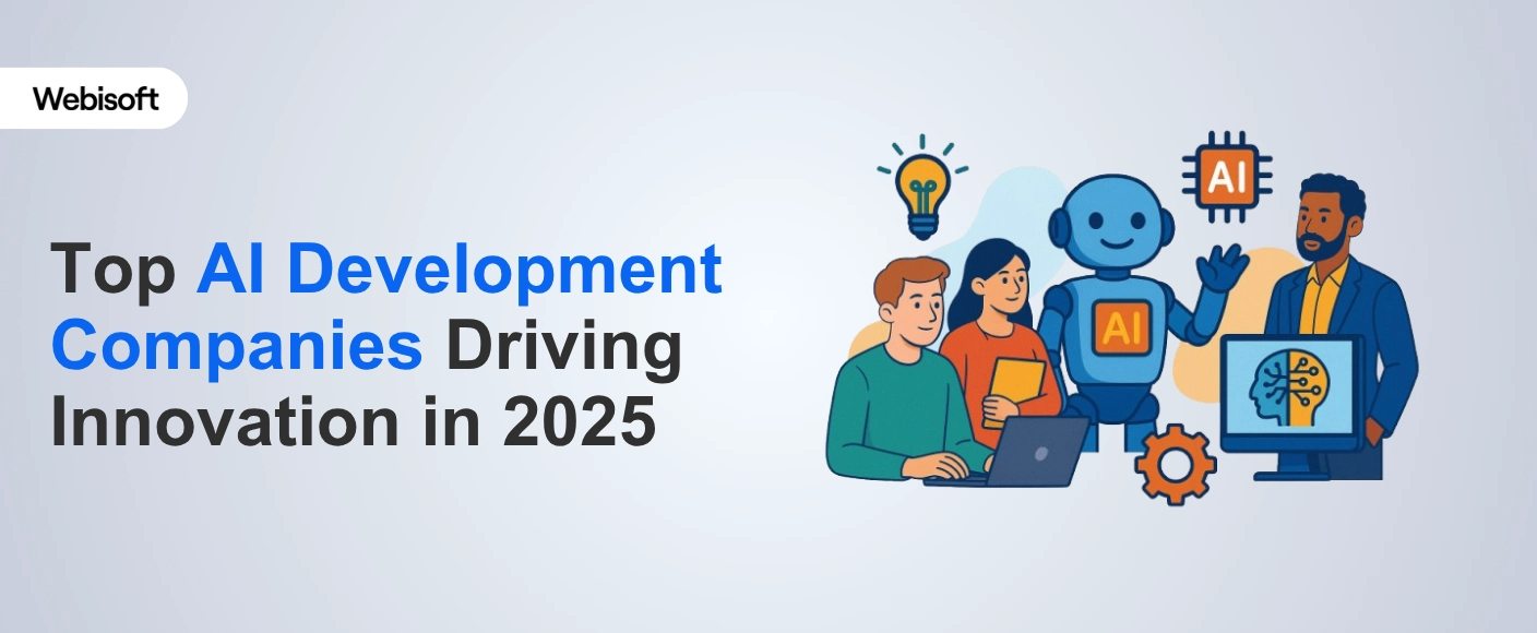 Top AI Development Companies Driving Innovation in 2025