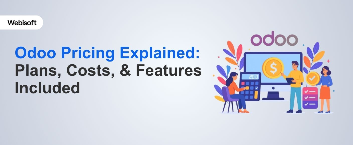 Odoo Pricing Explained: Plans, Costs, & Features Included
