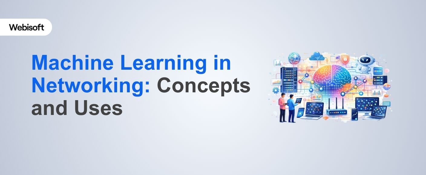Machine Learning in Networking: Concepts and Uses